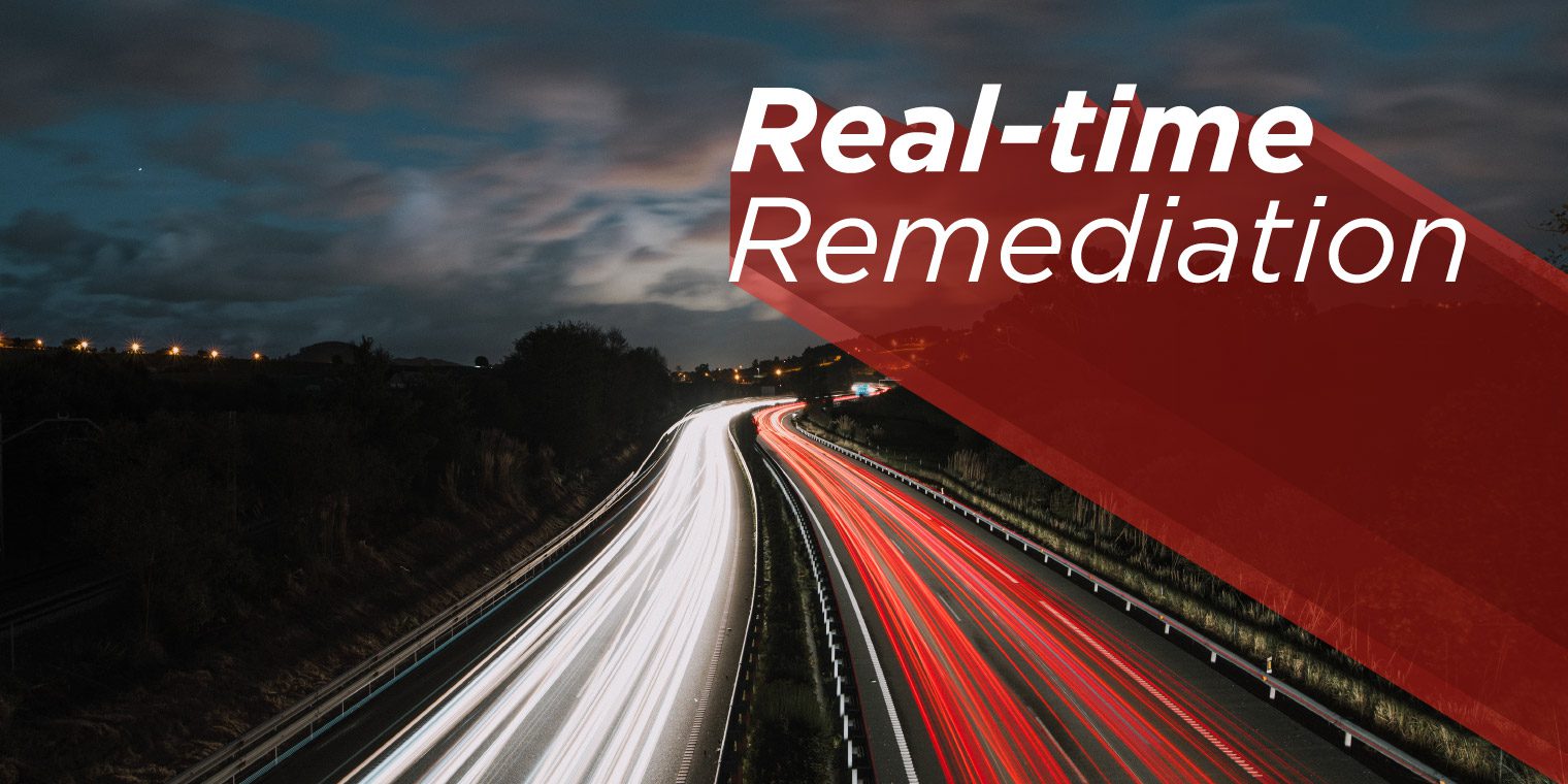 Real-time remediation - 1E