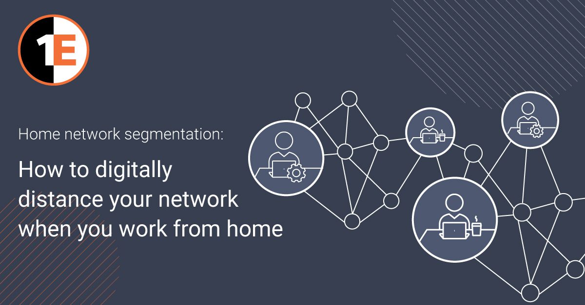 Home network segmentation: How to digitally distance your network