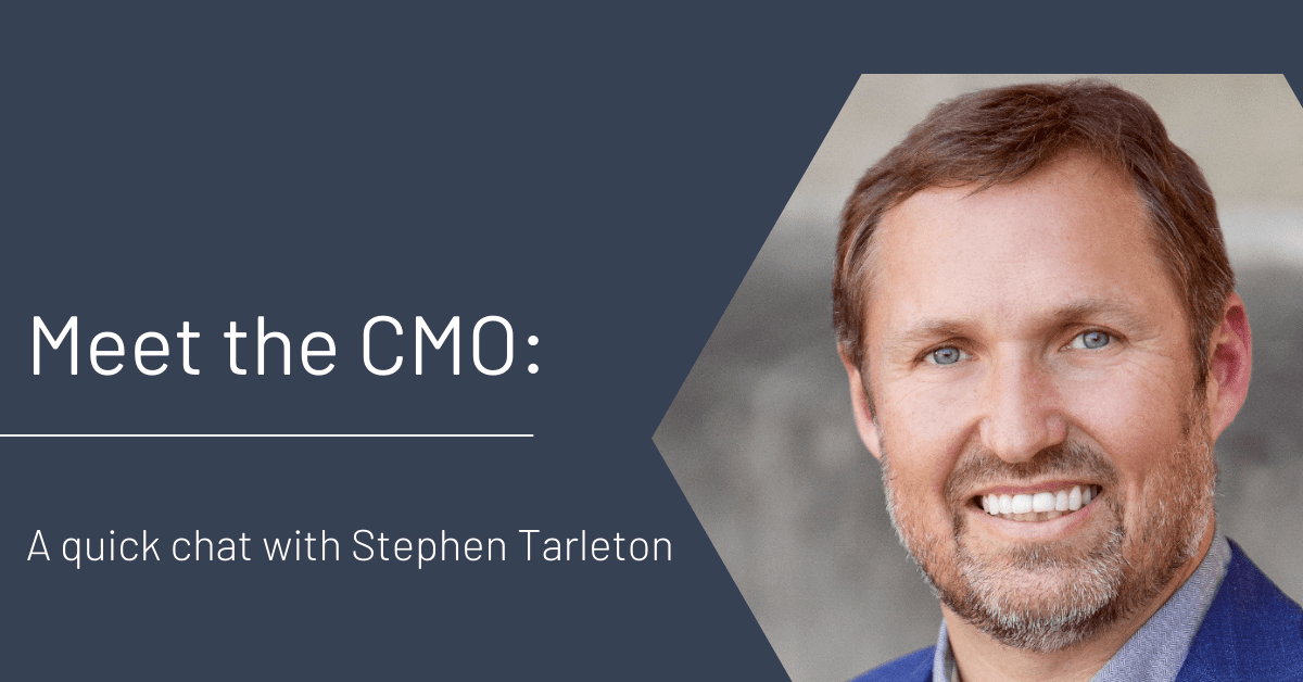 Meet the CMO: A quick chat with Stephen Tarleton - 1E