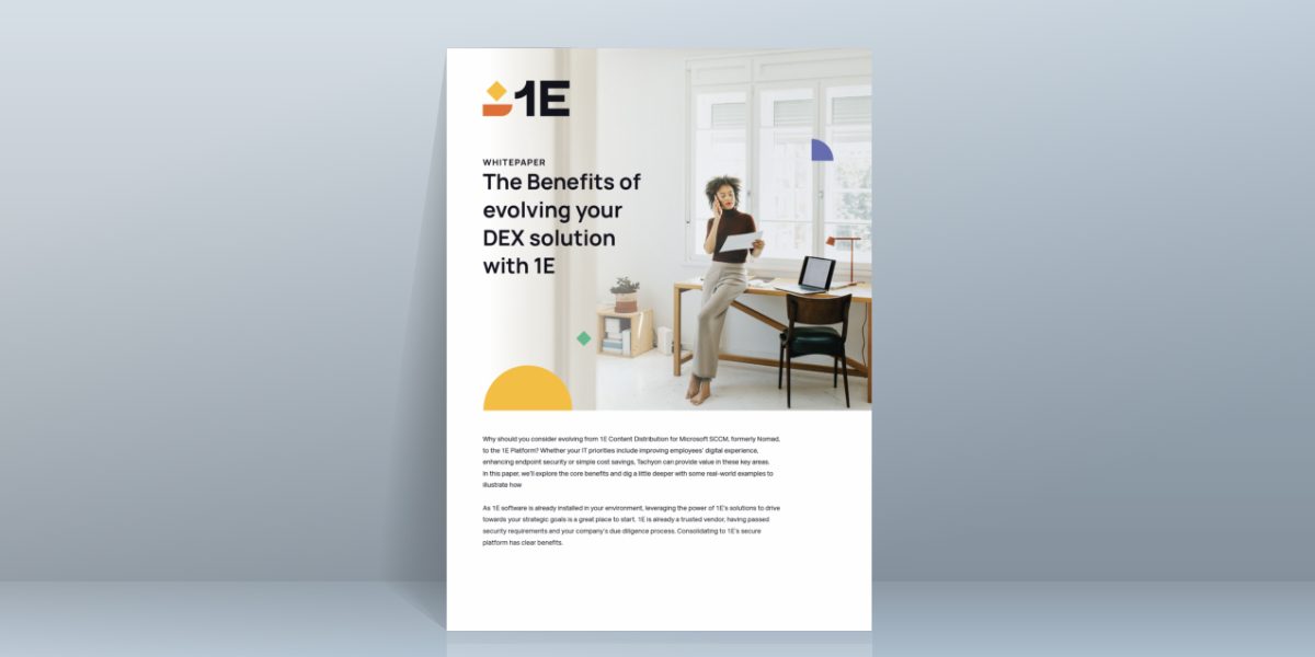 The benefits of migrating to the 1E Platform - 1E