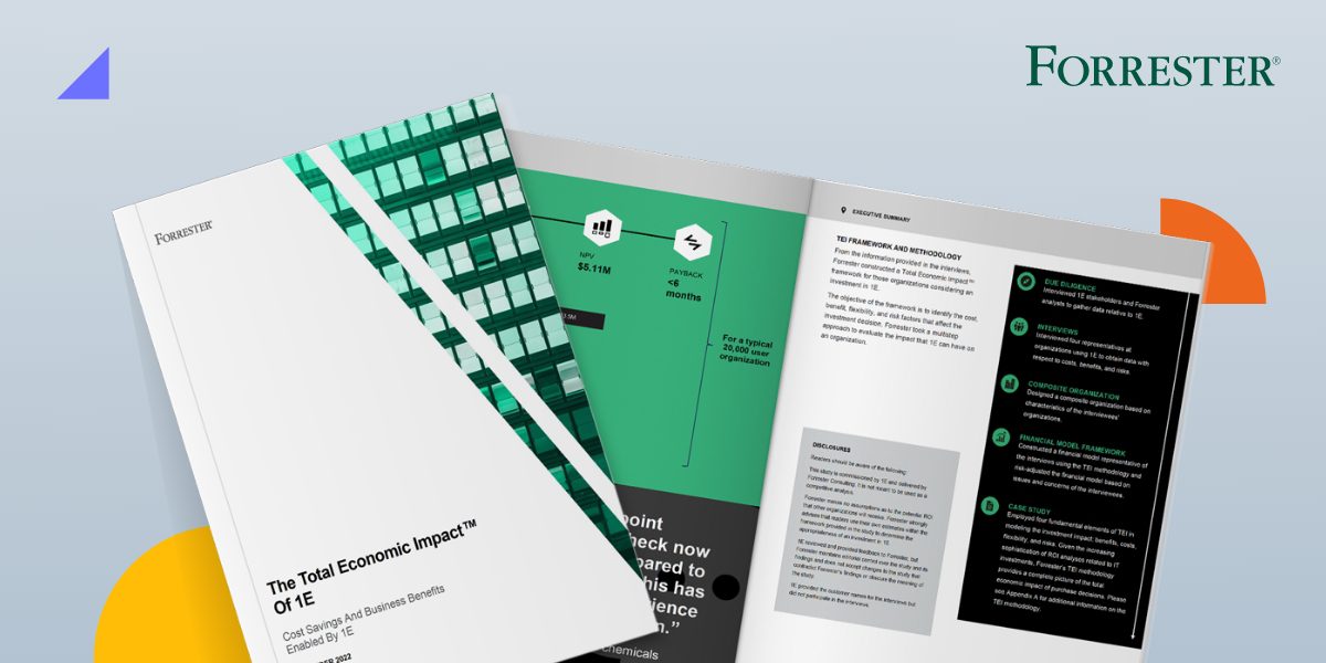 Forrester Total Economic Impact™ (TEI) Study - 1E