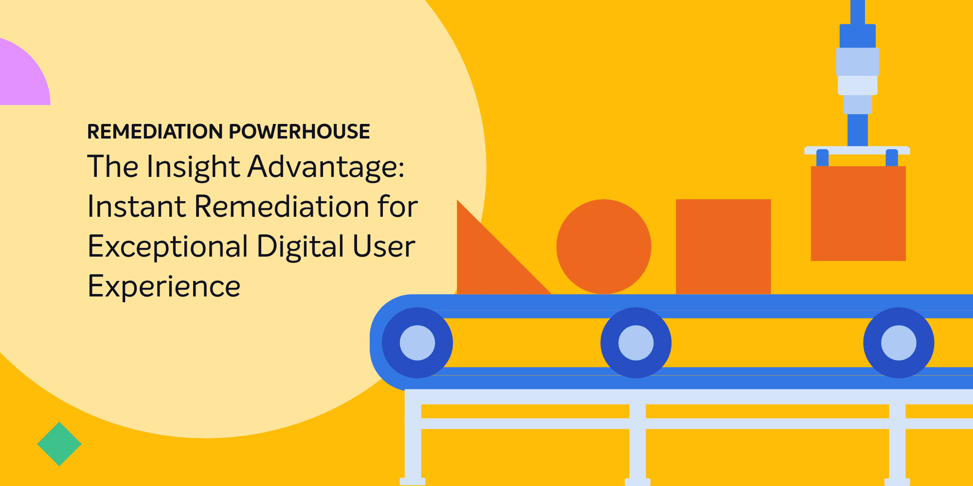 The Insight Advantage: Instant Remediation for Exceptional Digital User ...