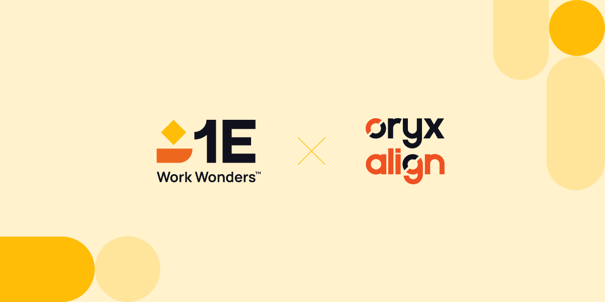 Enhancing DEX Beyond Legacy RMM with 1E and OryxAlign