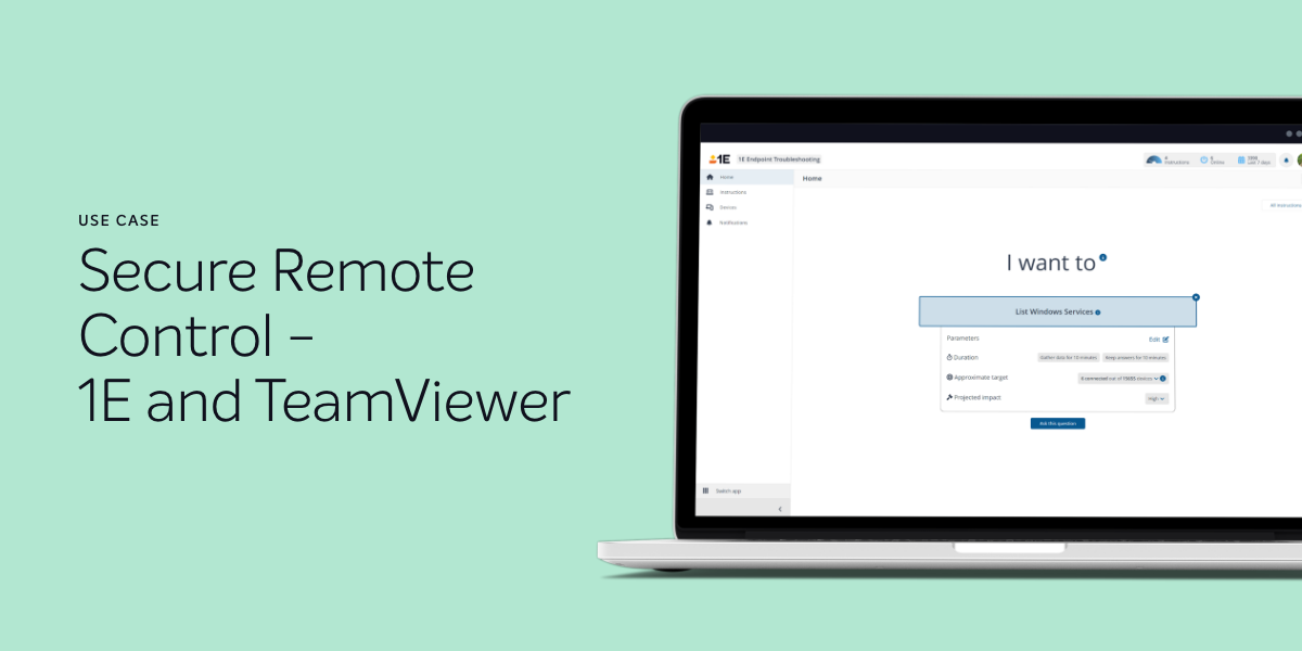 Secure Remote Control - 1E and TeamViewer - 1E